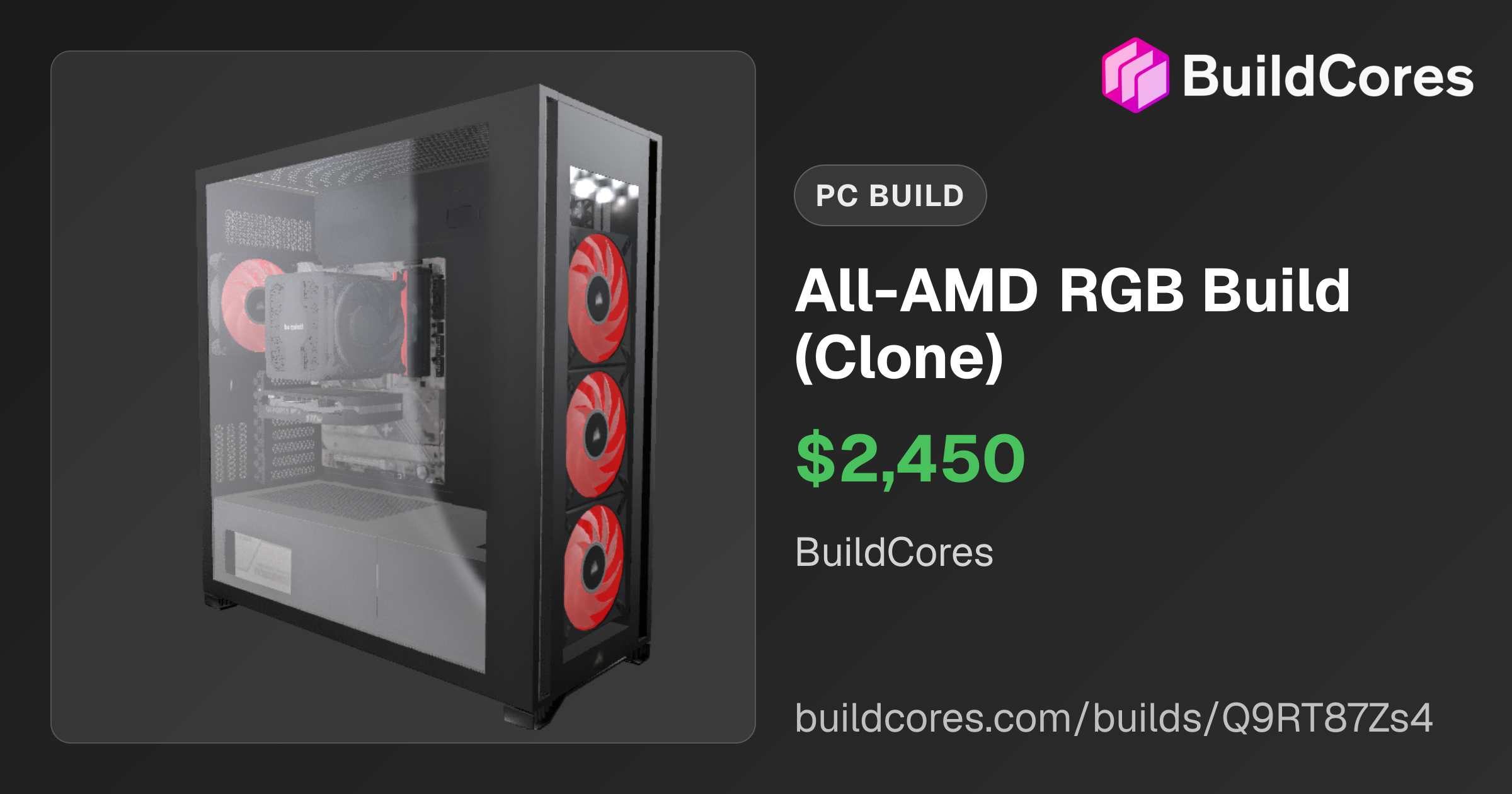 BuildCores PC Build: All-AMD RGB Build (Clone) | BuildCores