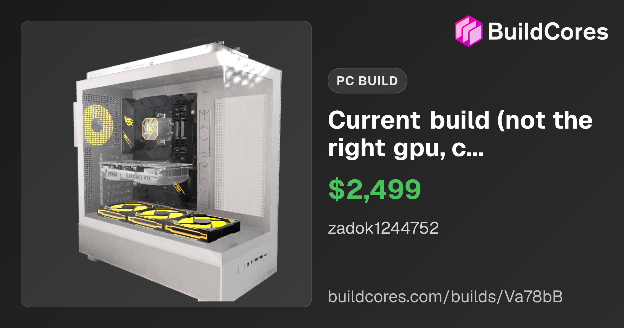 BuildCores PC Build: Current build (not the right gpu, case, or fans ...