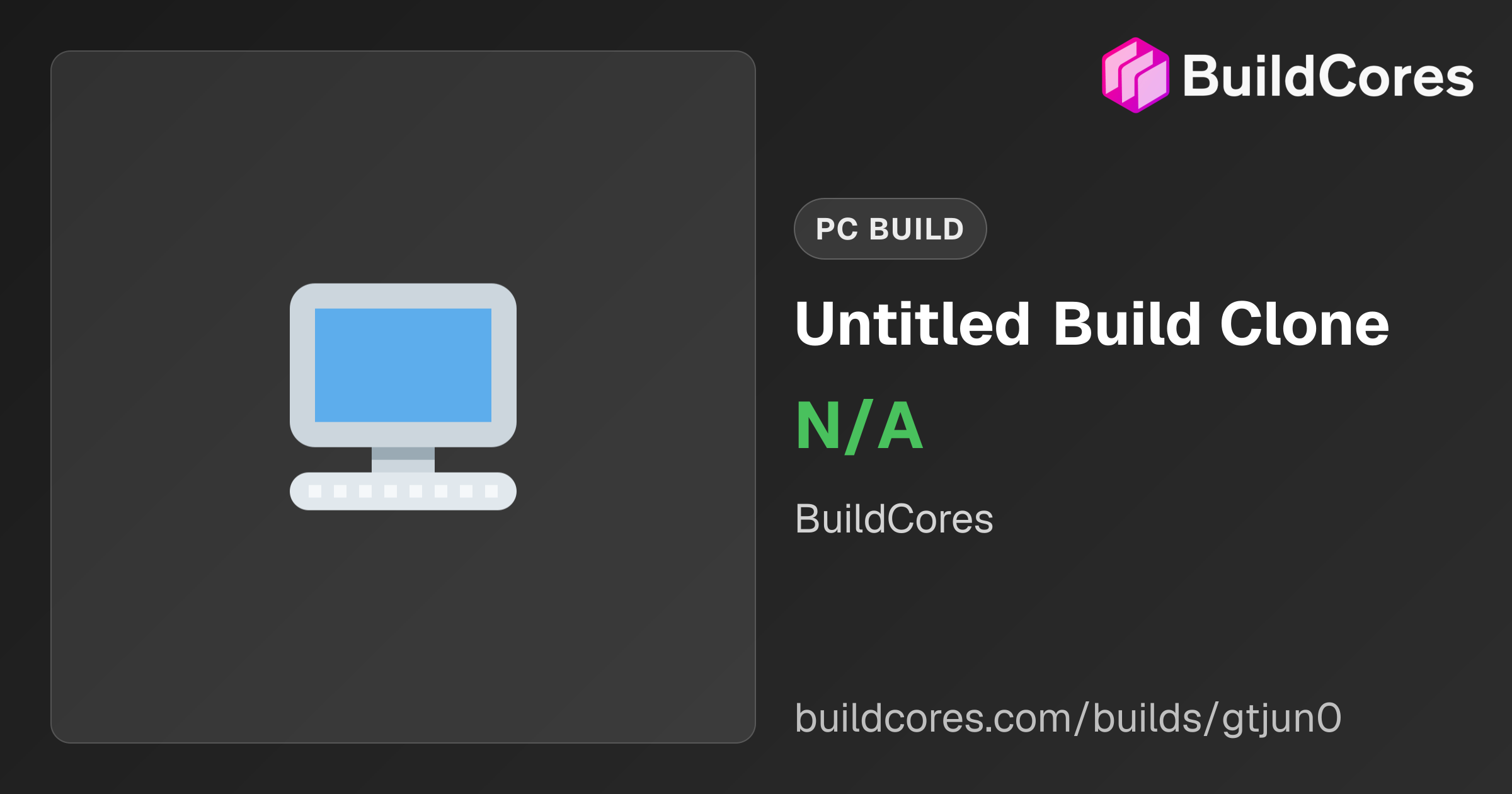 Untitled Build Clone | BuildCores
