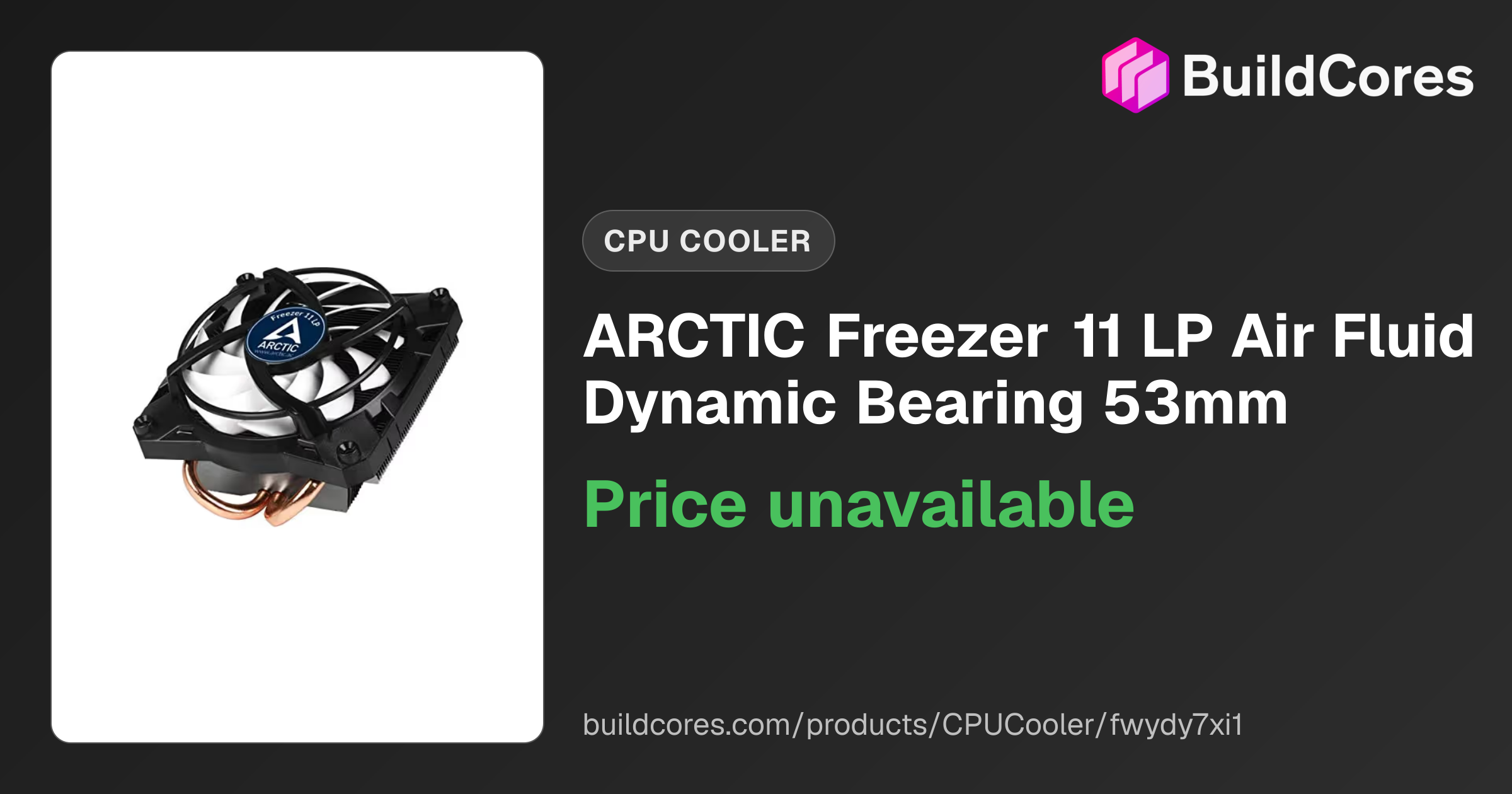 ARCTIC Freezer 11 LP Air Fluid Dynamic Bearing 53mm | BuildCores