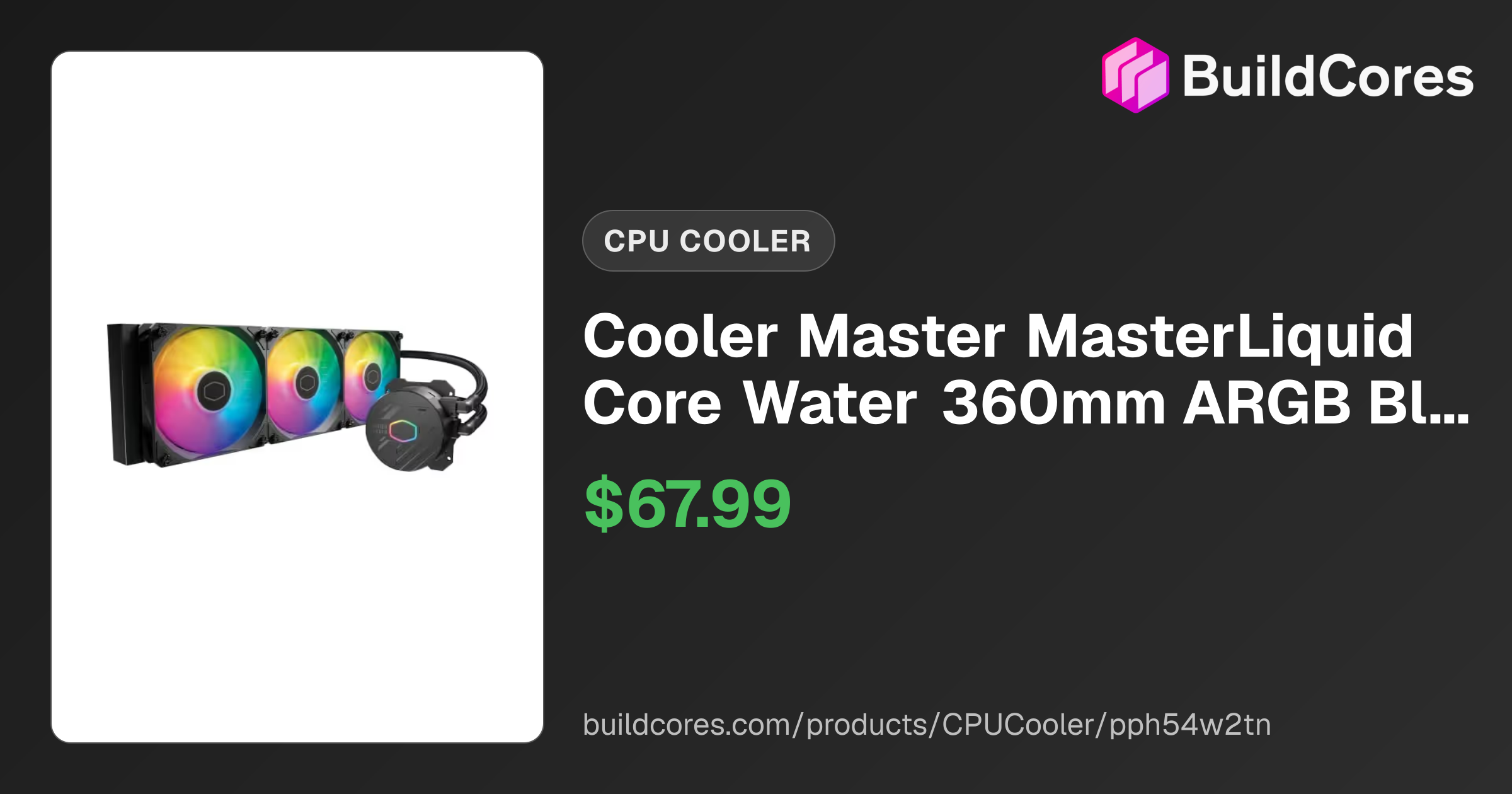 Cooler Master MasterLiquid Core Water 360mm ARGB Black | BuildCores