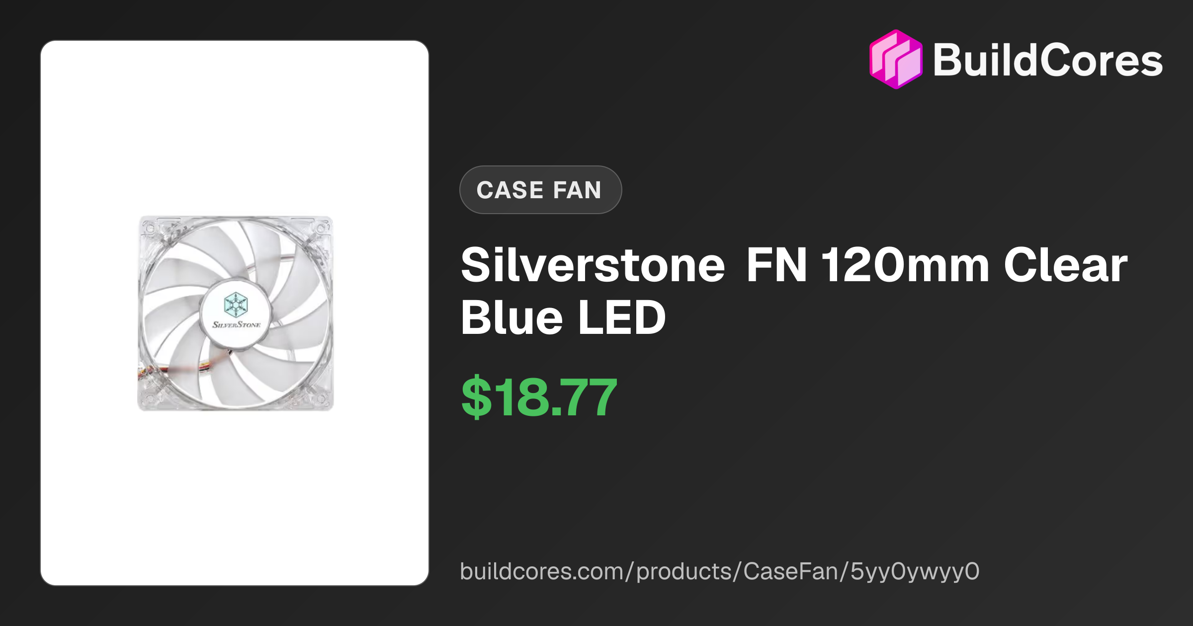 Silverstone FN 120mm Clear Blue LED | BuildCores