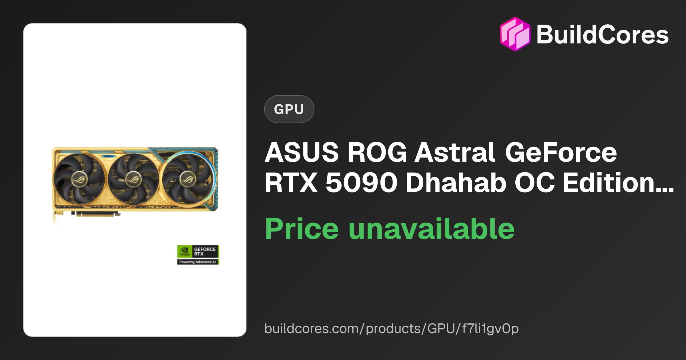 ASUS ROG Astral GeForce RTX 5090 Dhahab OC Edition 32GB GDDR7 | BuildCores