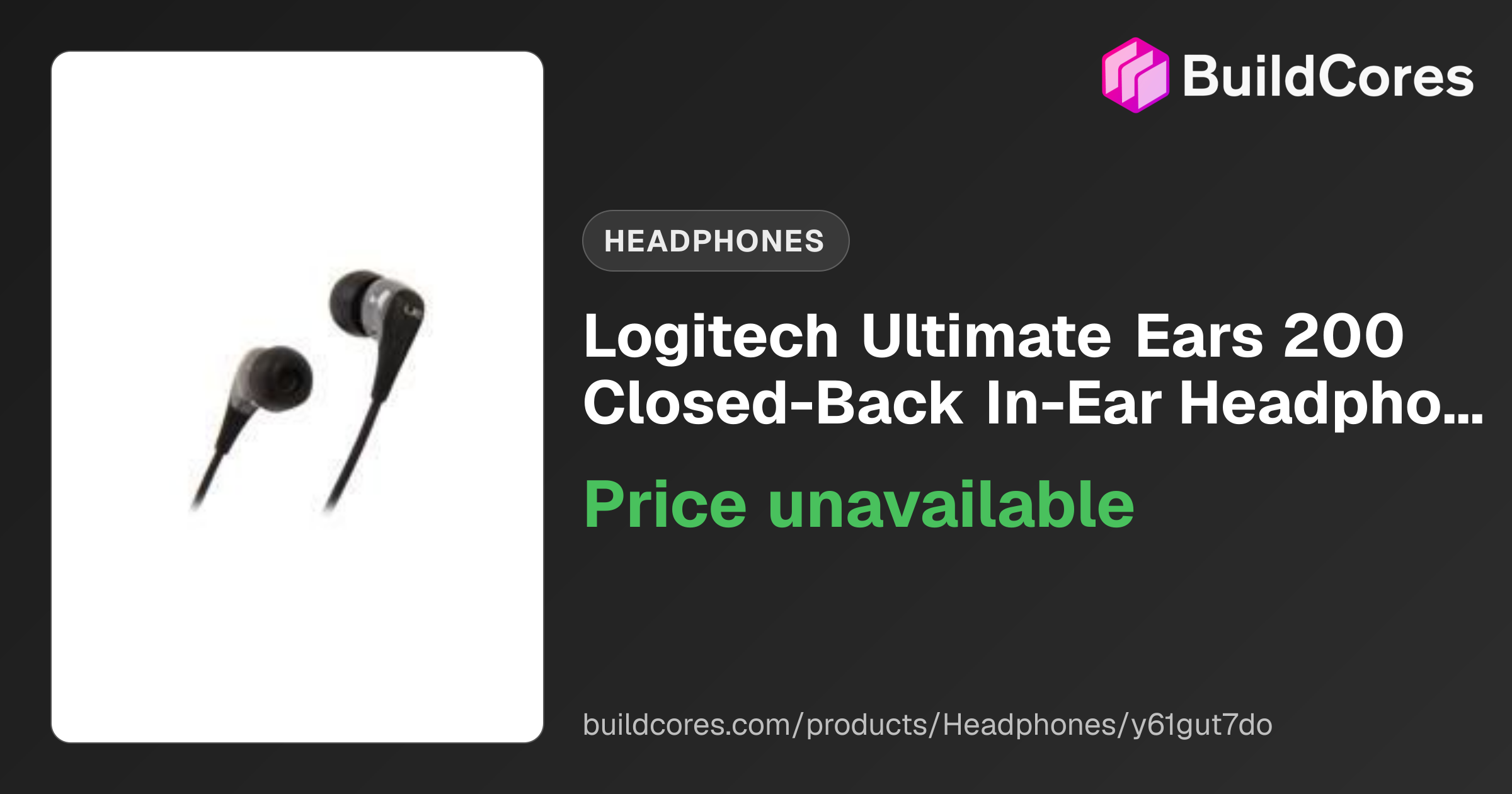 Logitech Ultimate Ears 200 Closed-Back In-Ear Headphones | BuildCores