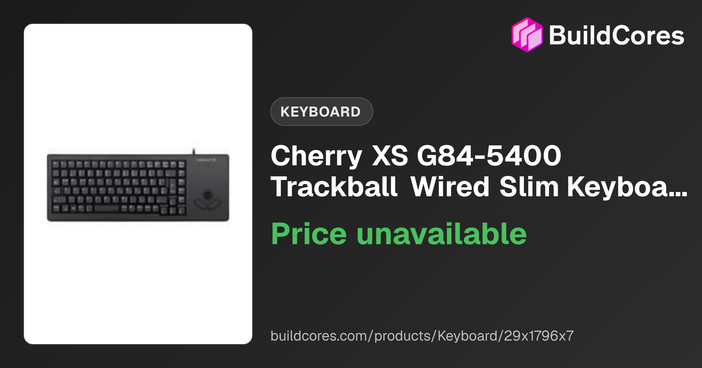 Cherry XS G84-5400 Trackball Wired Slim Keyboard With Touchpad | BuildCores