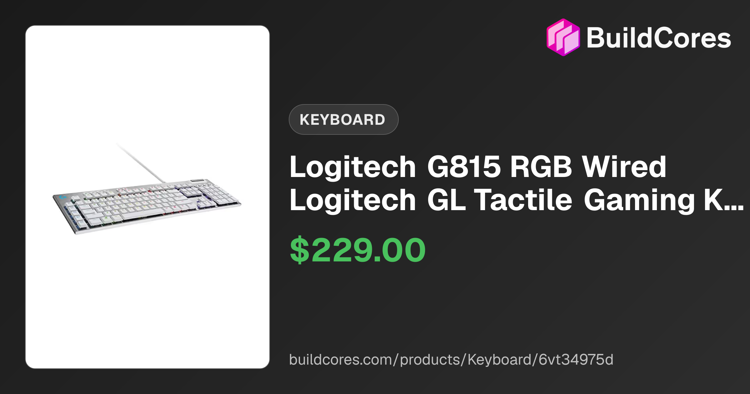 Logitech G815 RGB Wired Logitech GL Tactile Gaming Keyboard | BuildCores