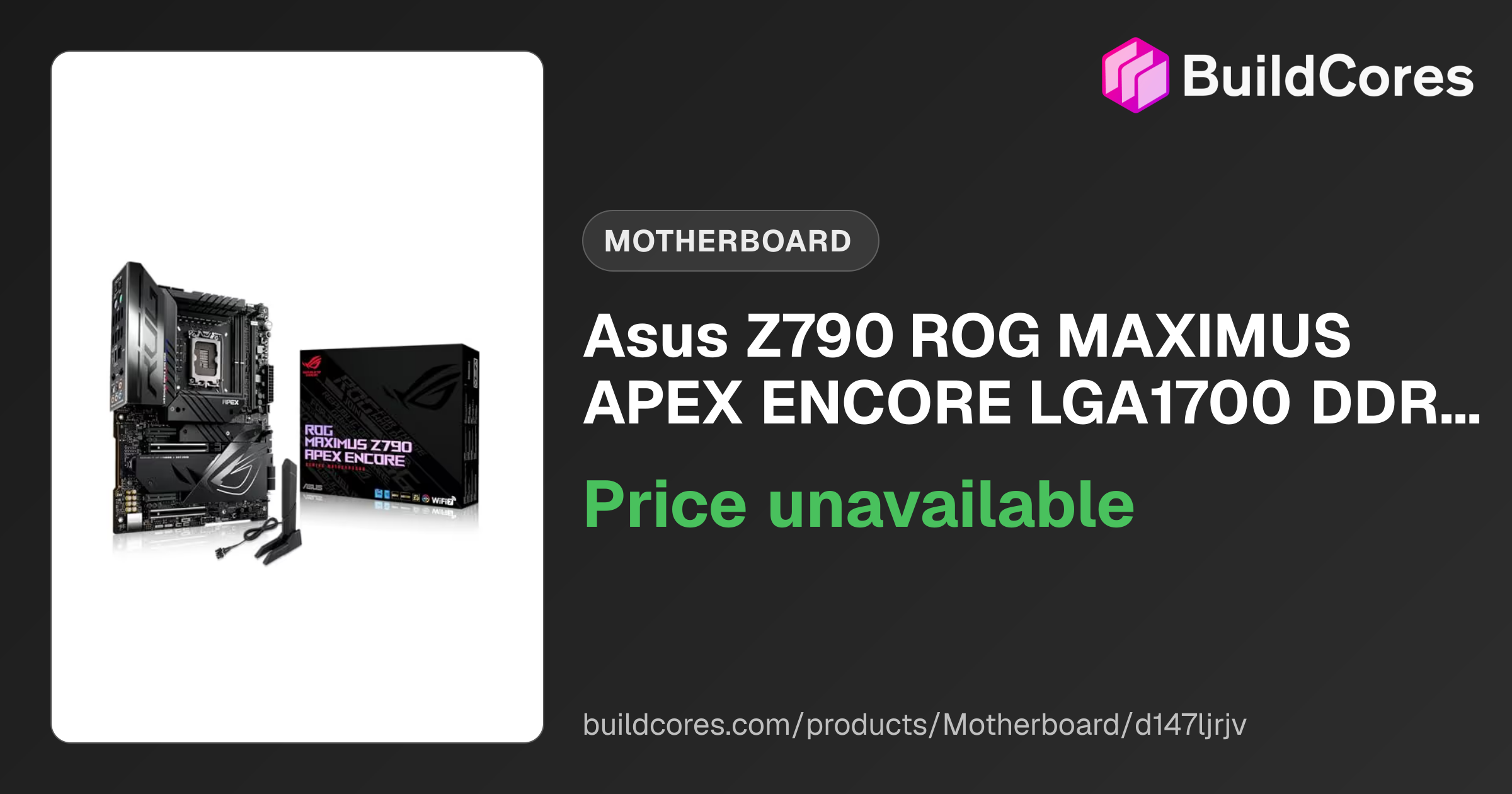 Asus Z790 ROG MAXIMUS APEX ENCORE LGA1700 DDR5 ATX | BuildCores
