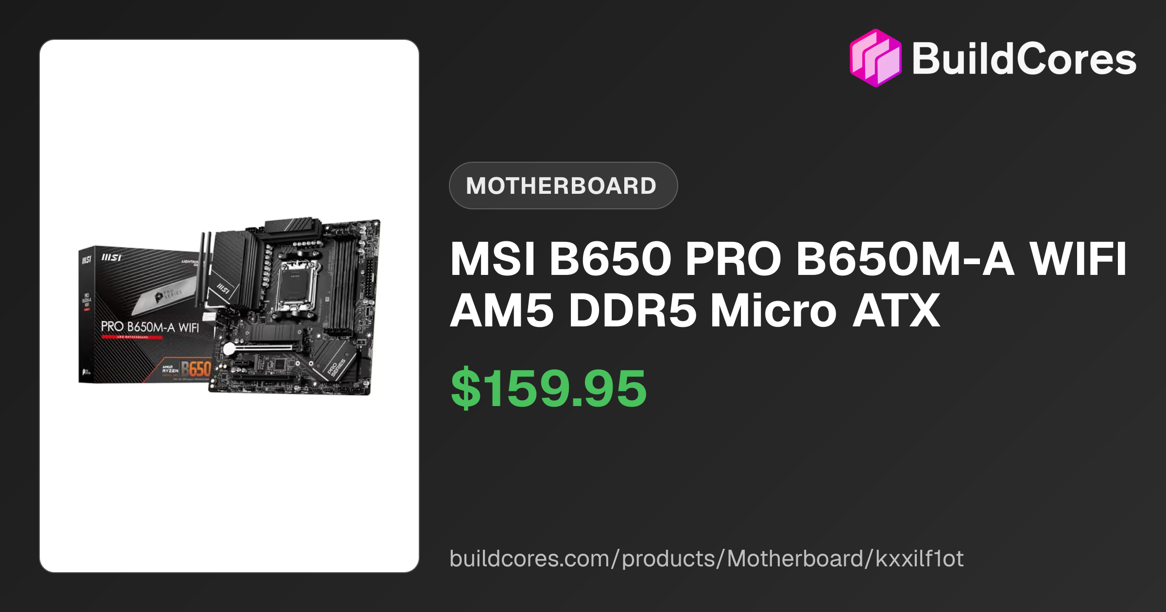 MSI B650 PRO B650M-A WIFI AM5 DDR5 Micro ATX | BuildCores