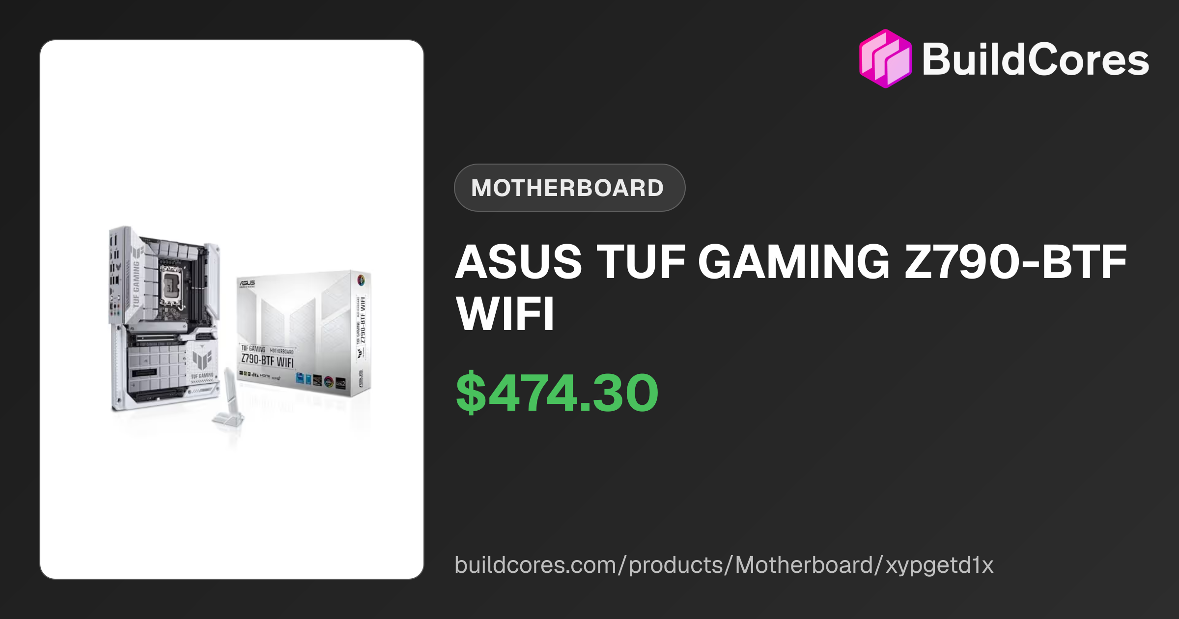 Asus Z790 TUF GAMING Z790-BTF WIFI LGA1700 DDR5 ATX | BuildCores