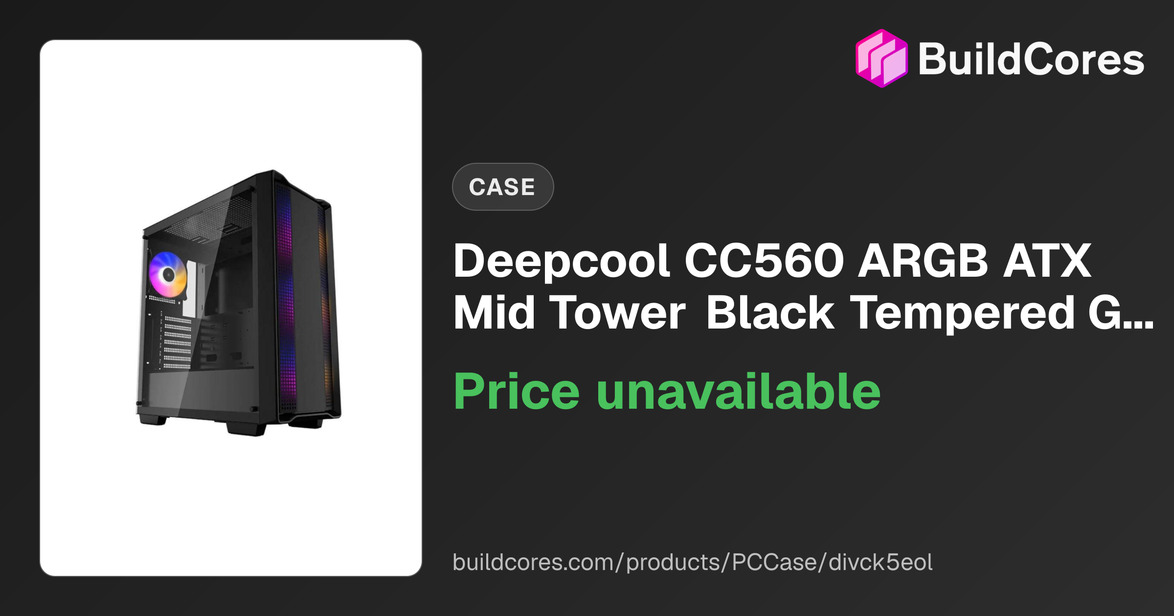 Deepcool CC560 ARGB ATX Mid Tower Black Tempered Glass | BuildCores