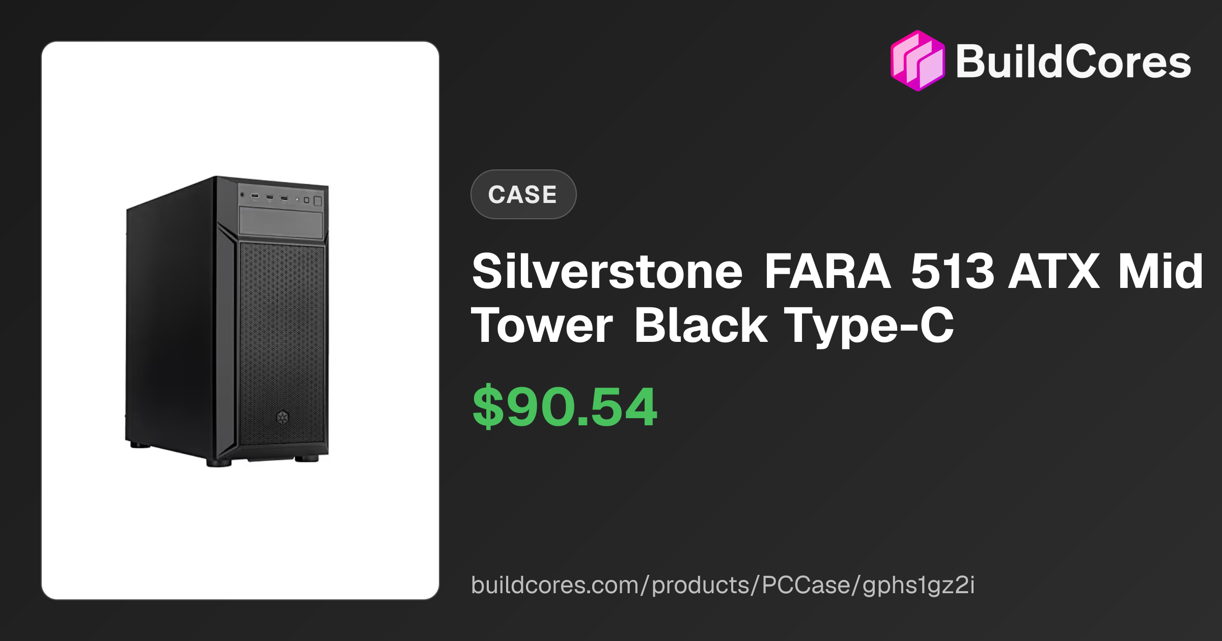 Silverstone FARA 513 ATX Mid Tower Black Type-C | BuildCores