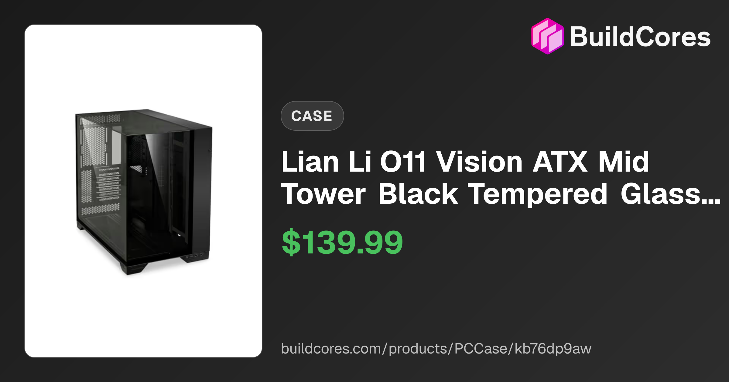 Lian Li O11 Vision ATX Mid Tower Black Tempered Glass Side Panel ...