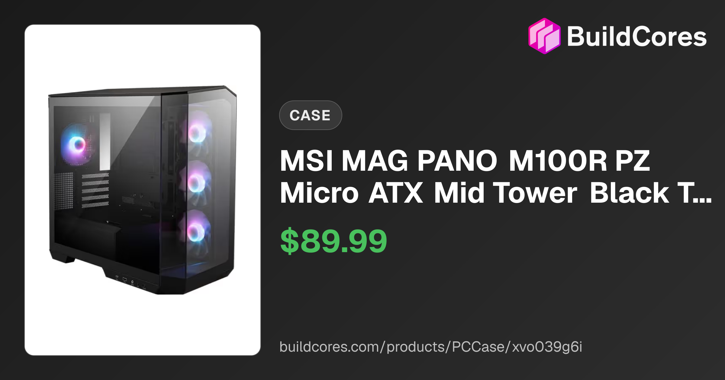MSI MAG PANO M100R PZ Micro ATX Mid Tower Black Tempered Glass | BuildCores