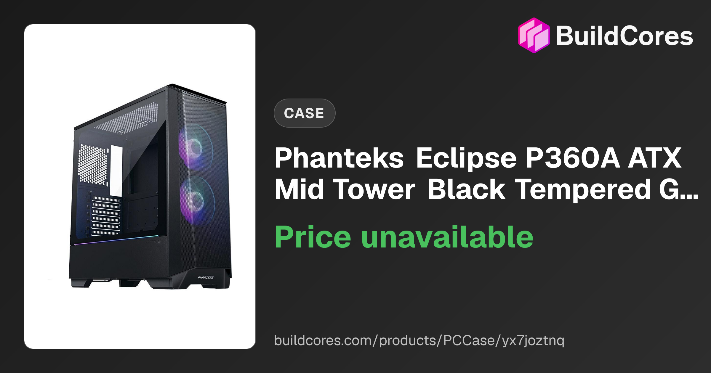 Phanteks Eclipse P360A ATX Mid Tower Black Tempered Glass Side Panel ...