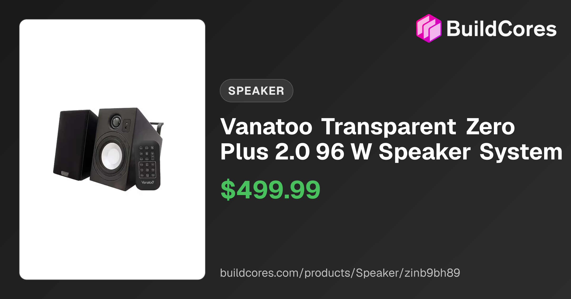 Vanatoo Transparent Zero Plus 2.0 96 W Speaker System | BuildCores